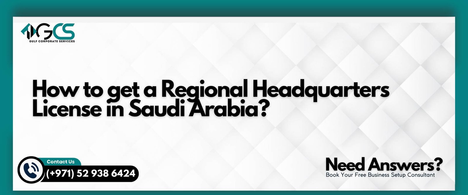 How to get a Regional Headquarters License in Saudi Arabia? | Gulf ...