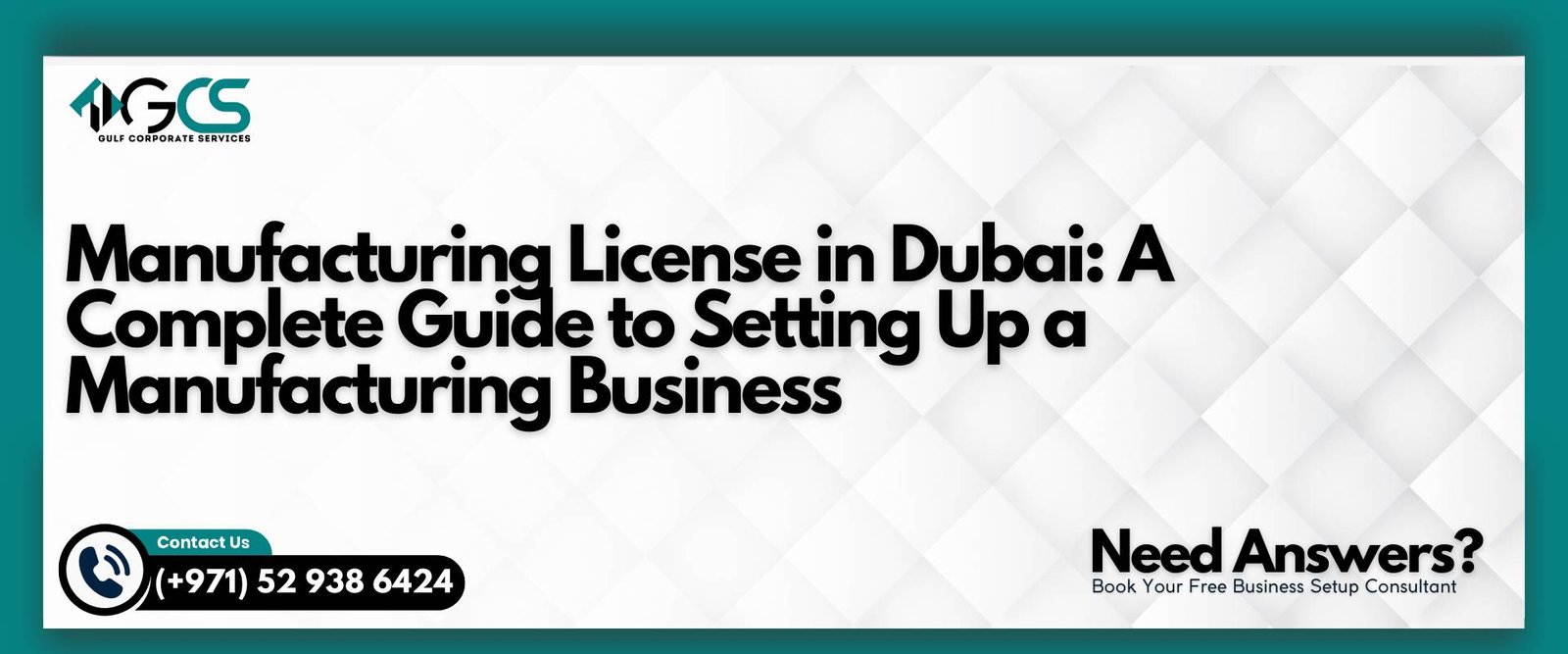 Manufacturing License in Dubai: A Complete Guide to Setting Up a ...