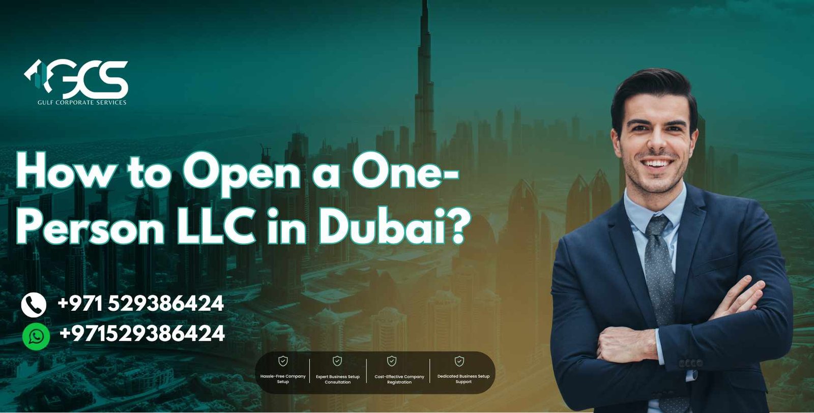 How to Open a One-Person LLC in Dubai? | GCS Group