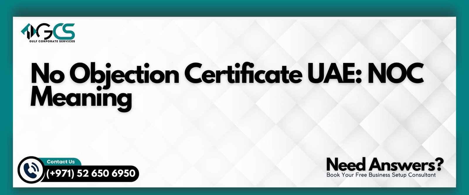 No Objection Certificate UAE: NOC Meaning | GCS Group
