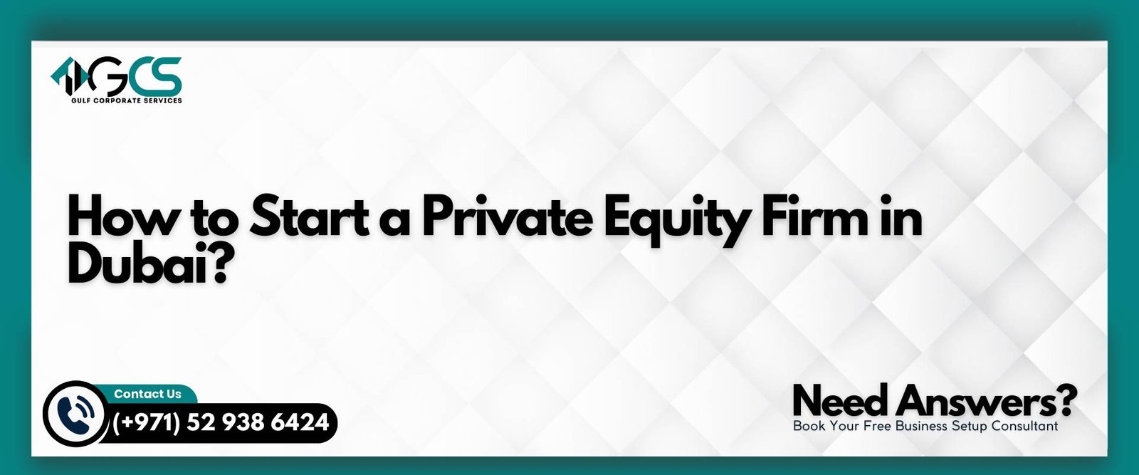 How to Start a Private Equity Firm in Dubai? | GCS Group