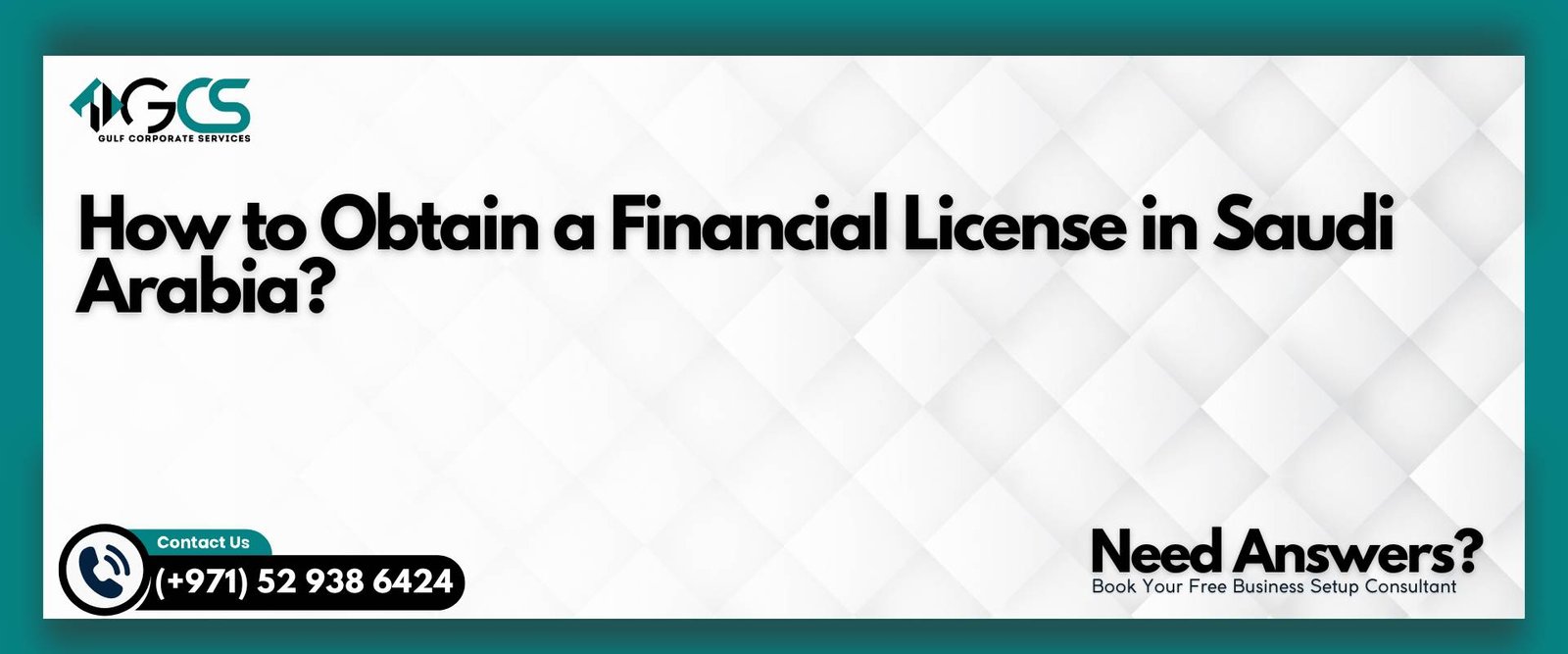 How to Obtain a Financial License in Saudi Arabia? | GCS Group