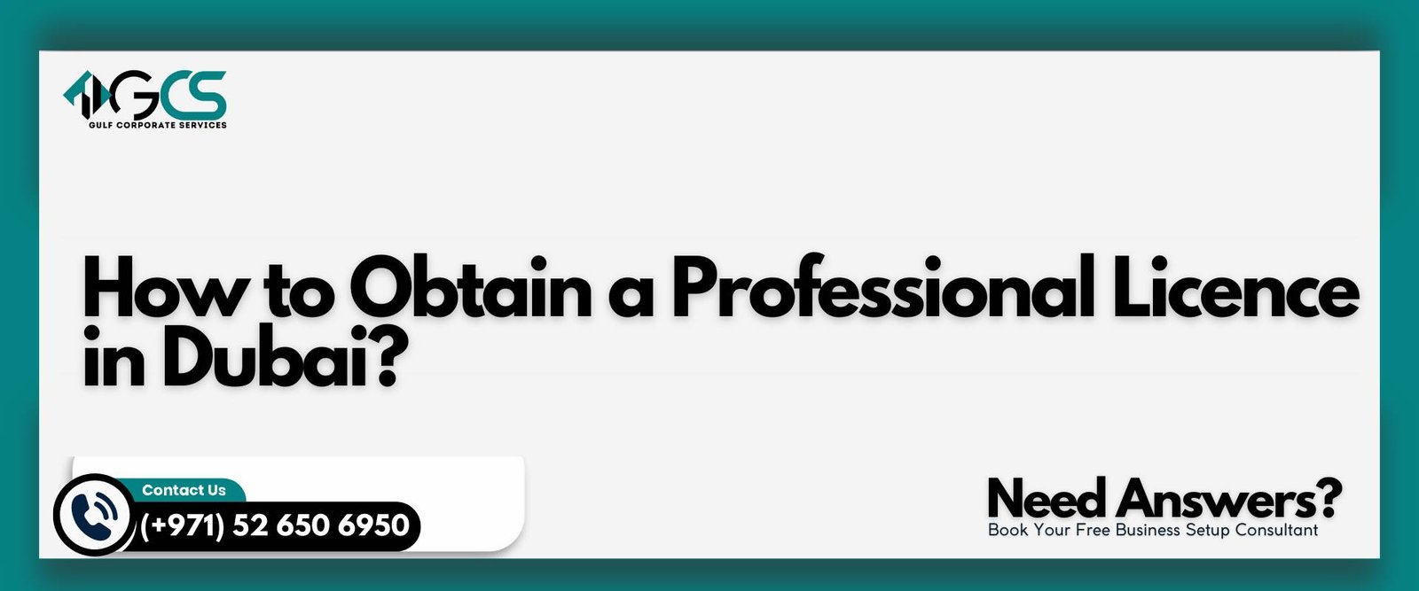 How to Obtain a Professional Licence in Dubai? | GCS Group
