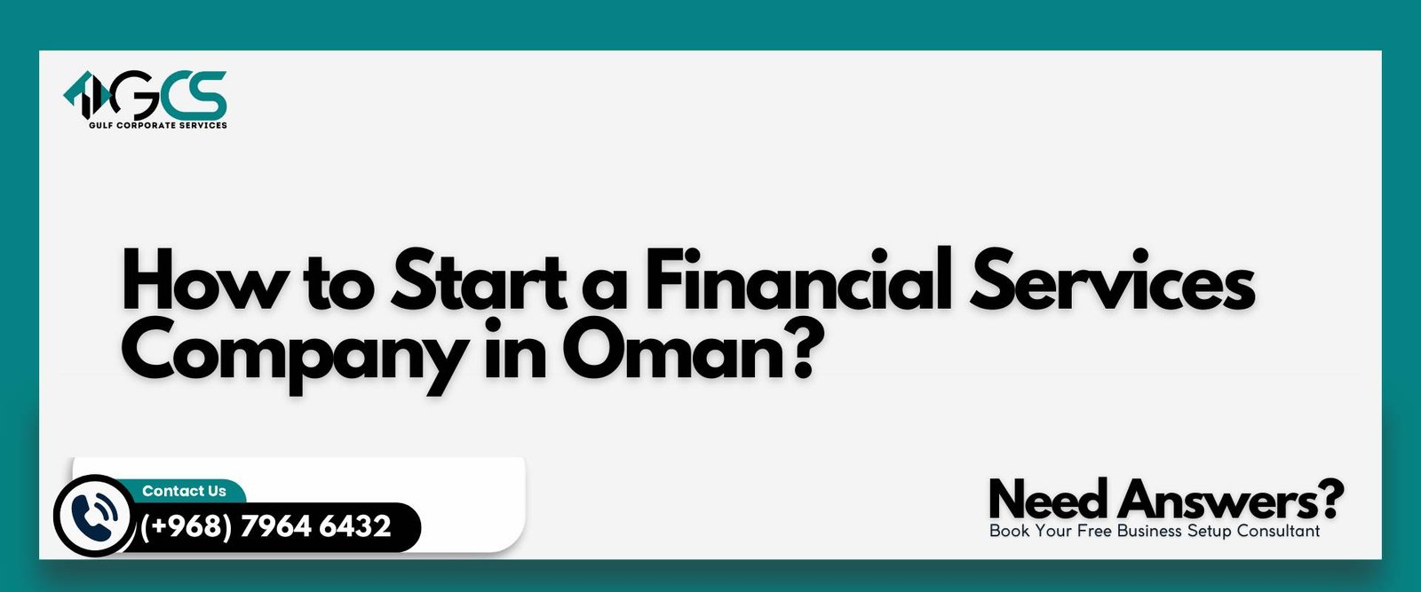 How to Start a Financial Services Company in Oman? | GCS Group