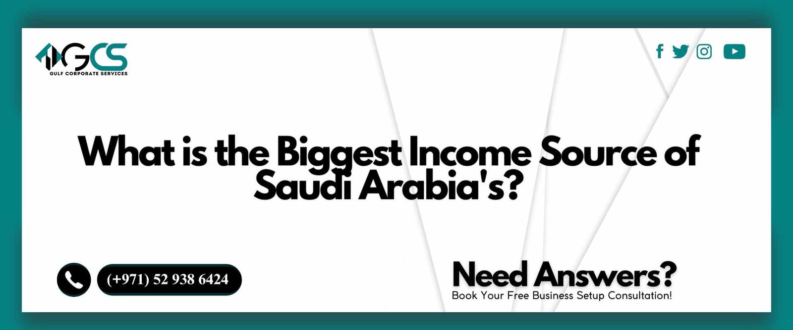 What is the Biggest Income Source of Saudi Arabia's? | GCS Group