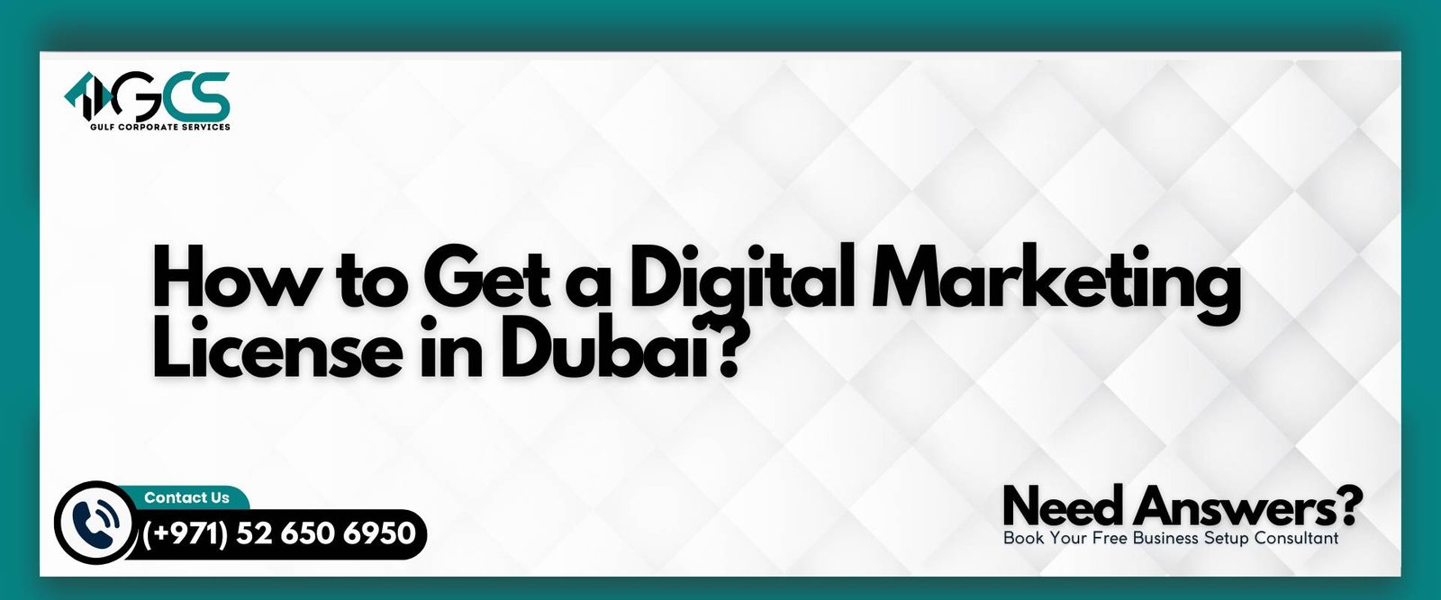 How to Get a Digital Marketing License in Dubai? | Gulf Corporate Services