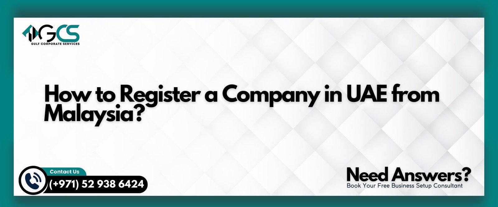 How to Register a Company in UAE from Malaysia? | GCS Group