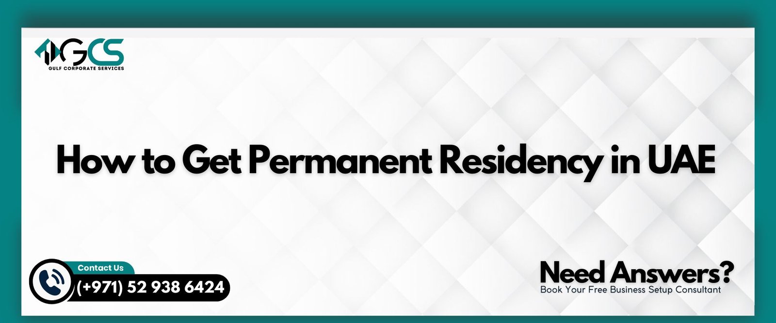 How to Get Permanent Residency in UAE | Gulf Corporate Services