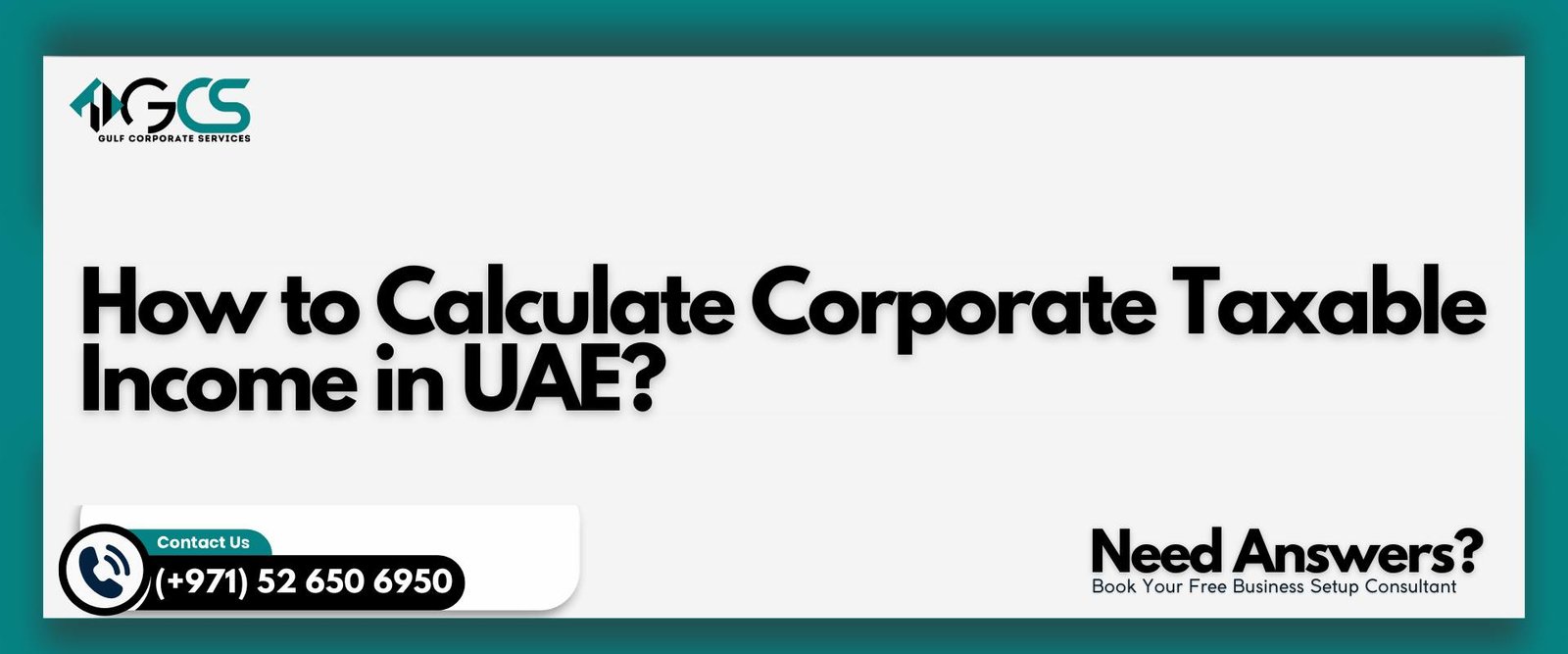 How to Calculate Corporate Taxable Income in UAE? | Gulf Corporate Services