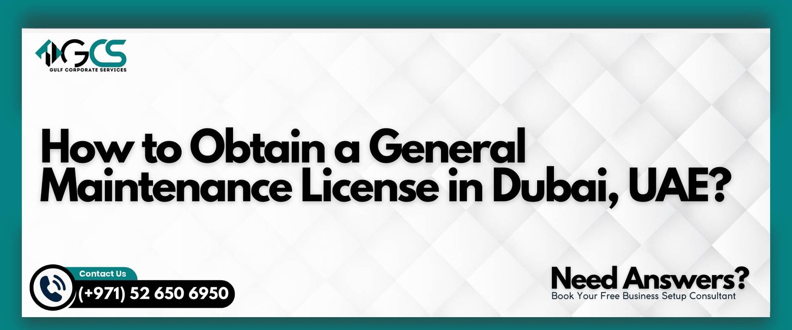 General Maintenance License in Dubai, UAE | Gulf Corporate Services