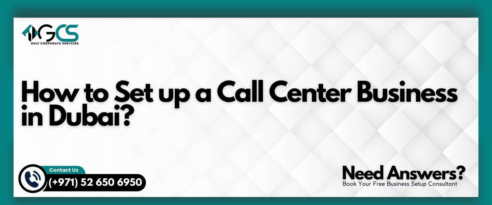 How to Set up a Call Center Business in Dubai? | Gulf Corporate Services
